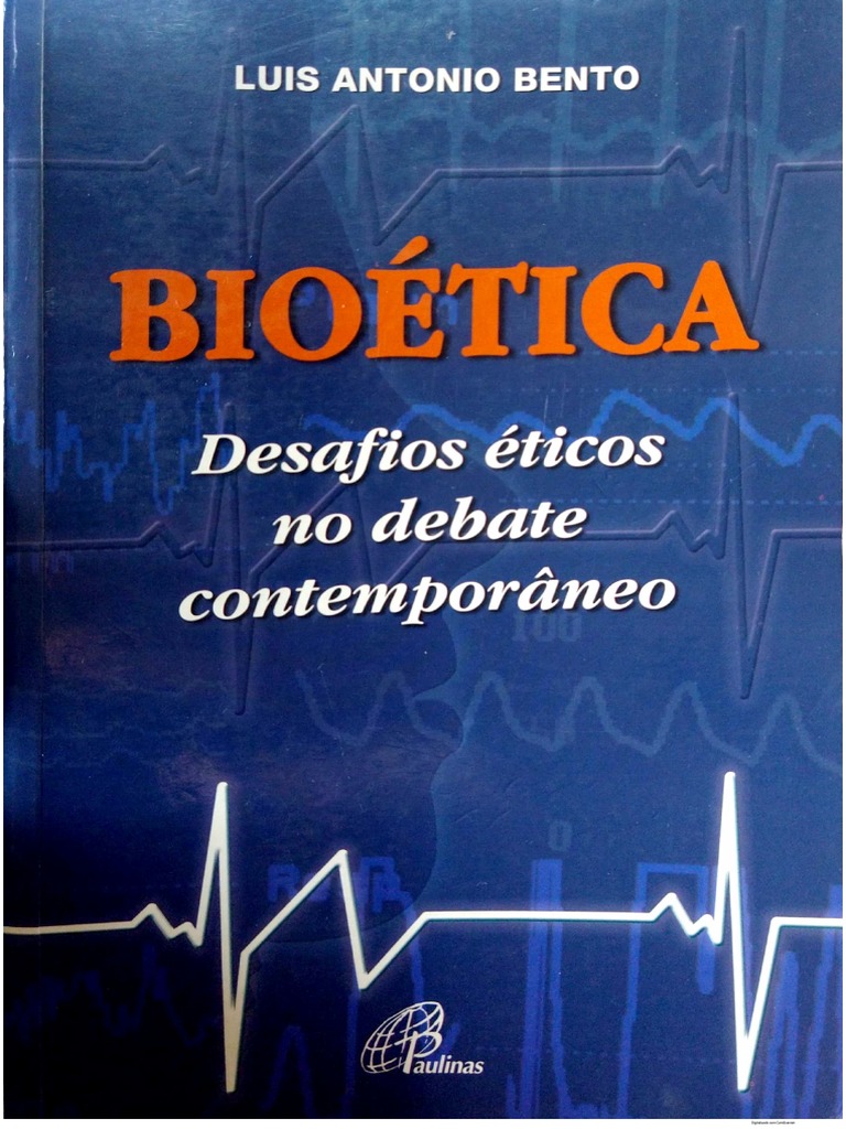 Bioética - Desafios Éticos No Debate Contemporâneo | PDF