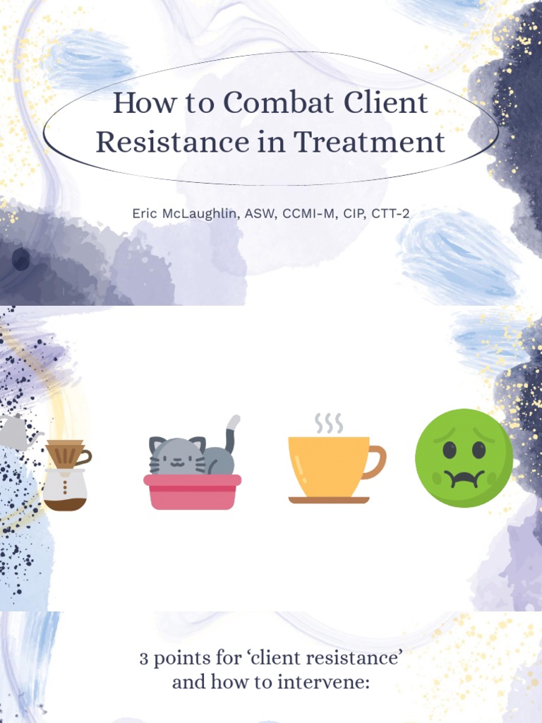 Client Resistance Presentation | PDF | Psychology | Psychiatry