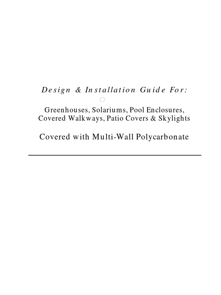 Design & Installation Guide For:: Covered With Multi-Wall Polycarbonate ...