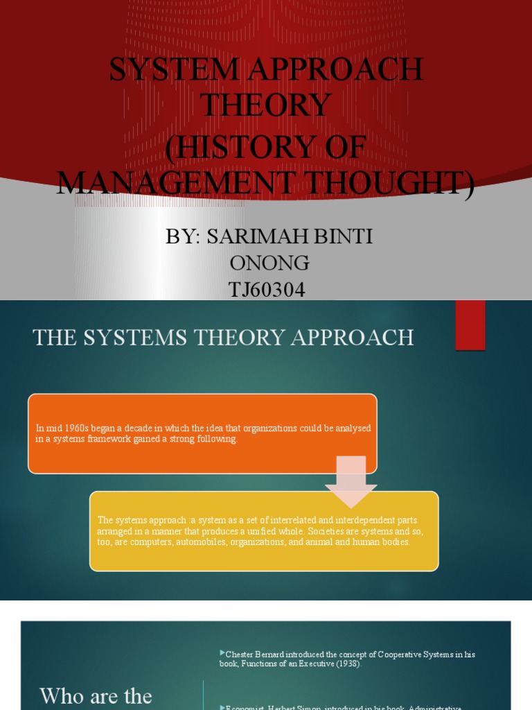 System Approach Theory (History of Management Thought) : By: Sarimah ...