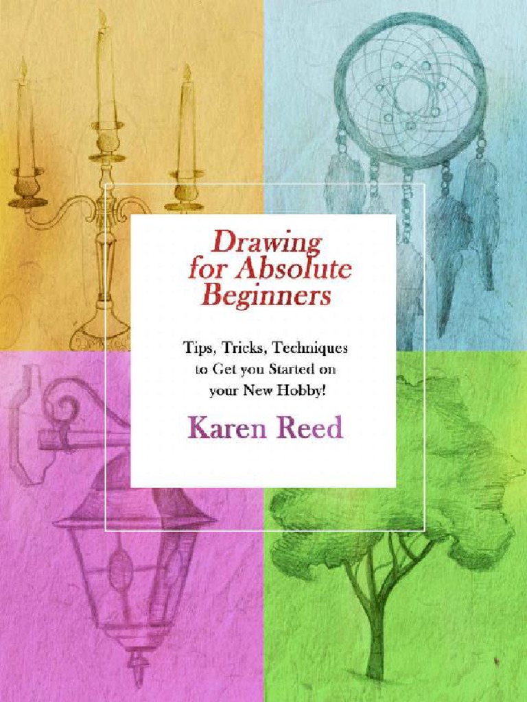 Drawing For Absolute Beginners Tips Tric - Karen Reed | PDF | Drawing ...