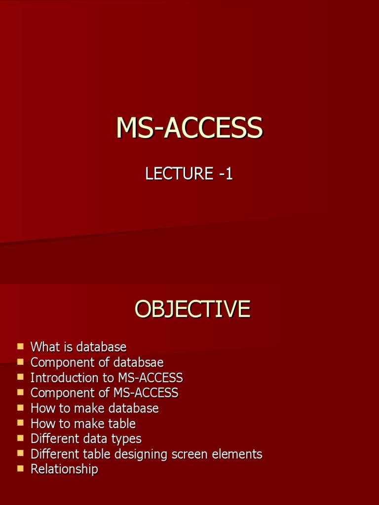 Ms Access Lecture 1 Introduction To Database Components And Tables In Ms Access Pdf