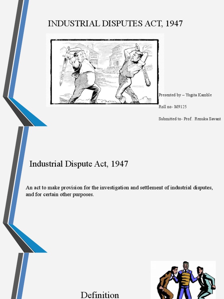 An Overview of Key Provisions and Objectives of the Industrial Disputes ...