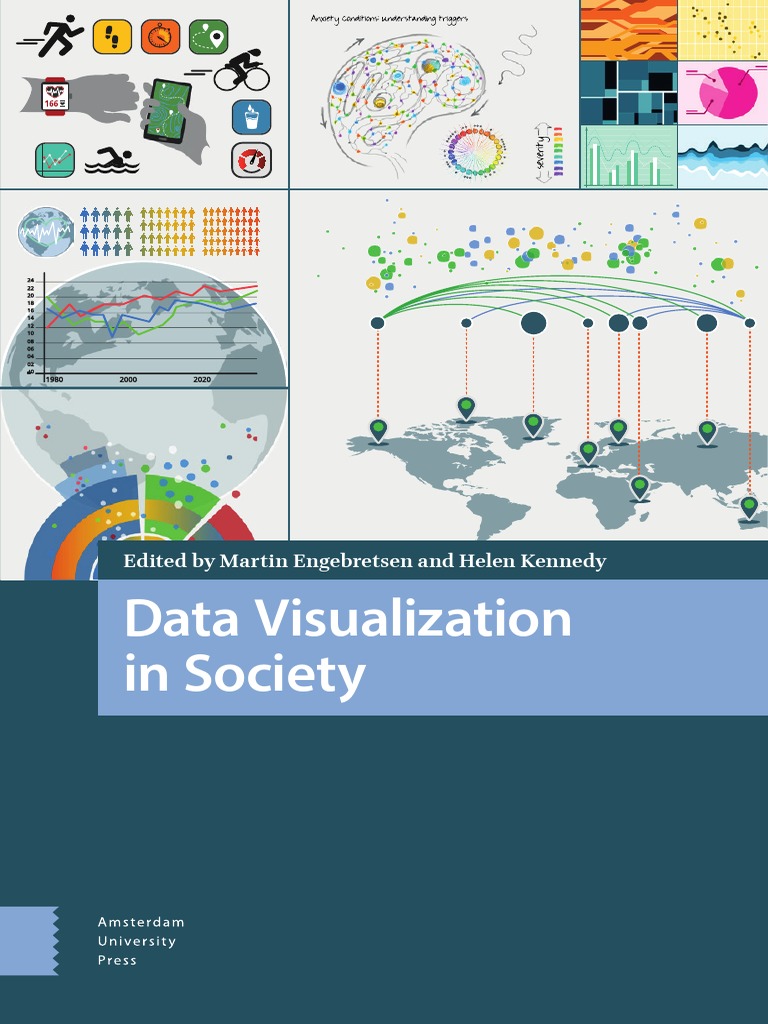 Data Visualization in Society: Edited by Martin Engebretsen and Helen ...