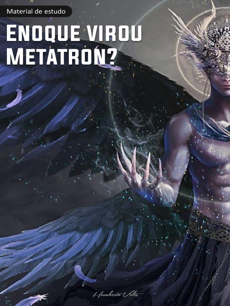Enoque virou Metatron? A lenda judaica sobre o anjo mais próximo de ...