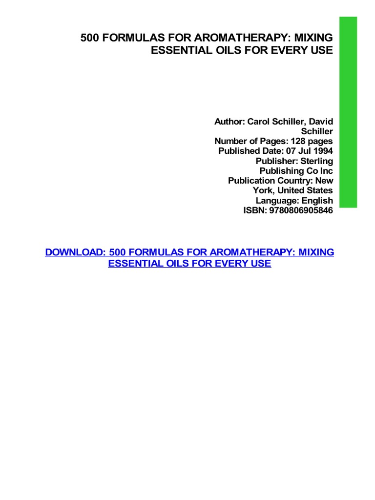 500 Formulas For Aromatherapy: Mixing Essential Oils For Every Use ...
