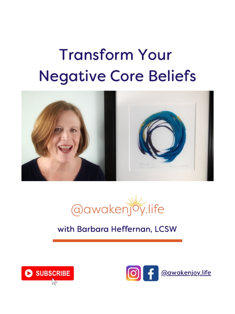 Transform Your Negative Core Beliefs | PDF | Feeling | Psychotherapy