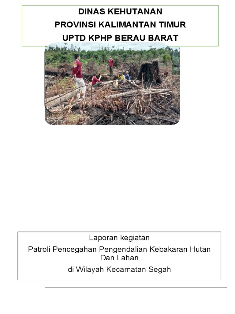 Laporan Patroli Kebakaran Hutan Segah | PDF