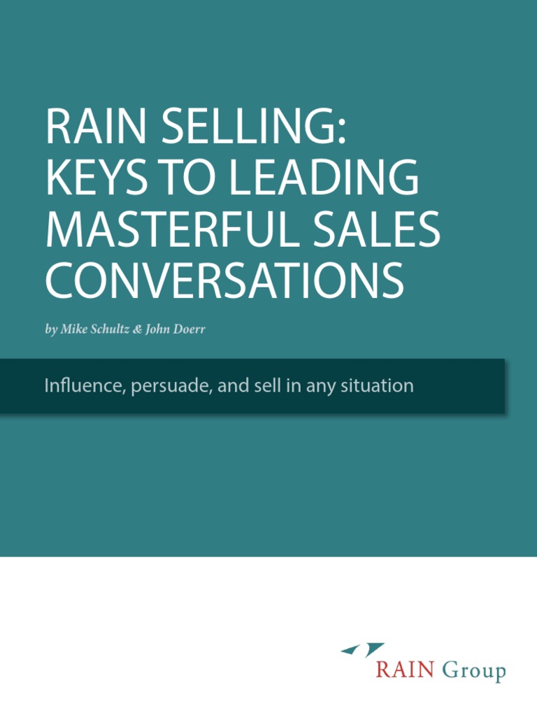 RAIN Selling Keys To Leading Masterful Sales Conversations | PDF