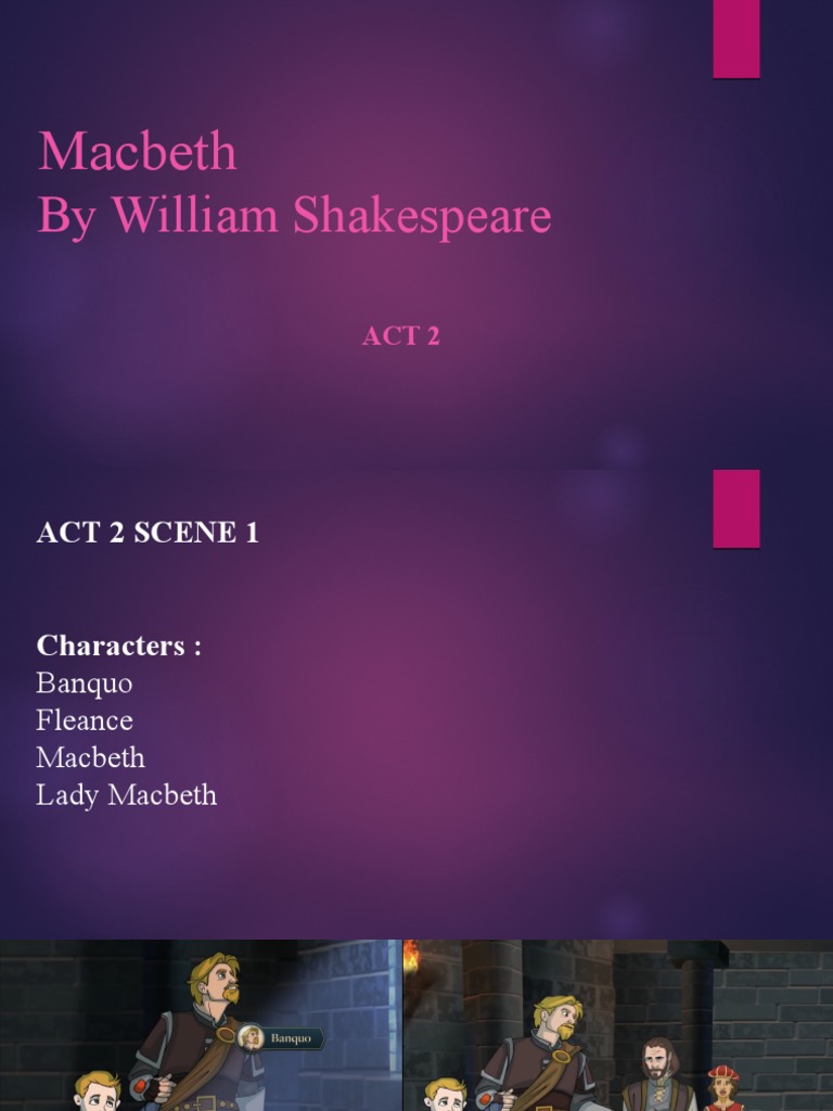 Macbeth's Act 2 Presentation | PDF | Macbeth | Shakespearean Tragedies