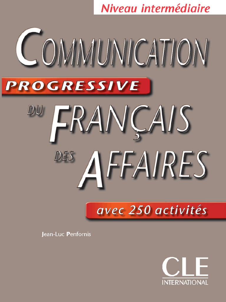 Communication Progressive Du Français Des Affaires Niveau Intermédiaire ...