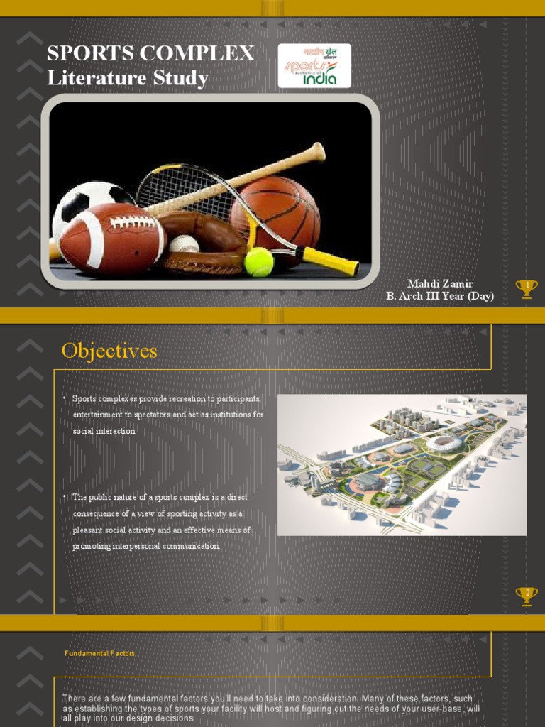 Sports Complex Literature Study: Mahdi Zamir B. Arch III Year (Day ...