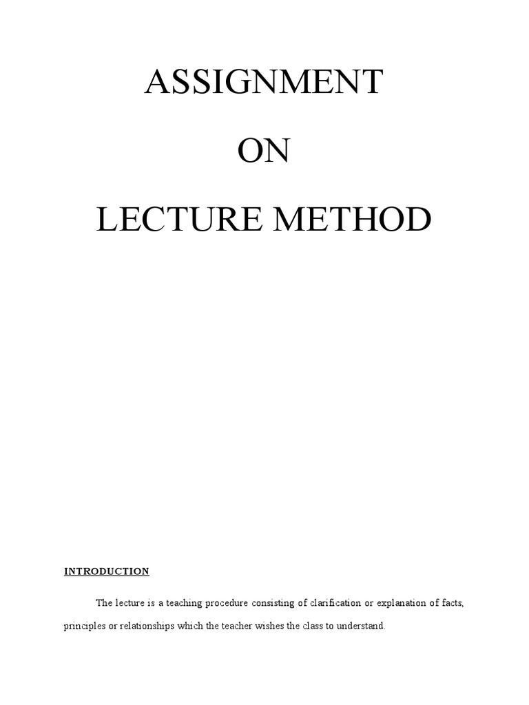 Assignment ON Lecture Method | PDF | Lecture | Learning