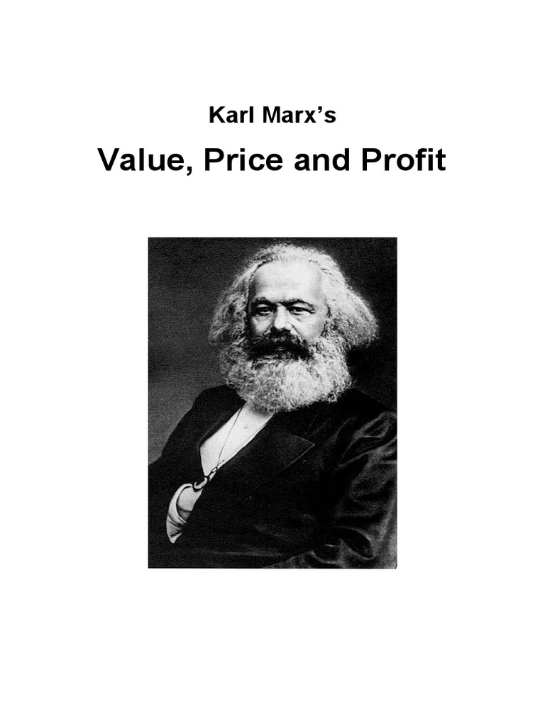 Value, Price and Profit: Karl Marx's | PDF | Exchange Value | Value ...