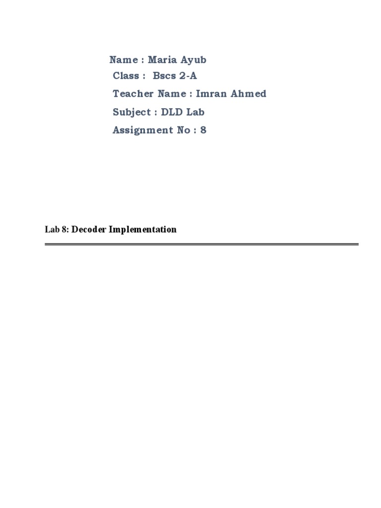 Name: Maria Ayub Class: Bscs 2-A Teacher Name: Imran Ahmed Subject: DLD ...