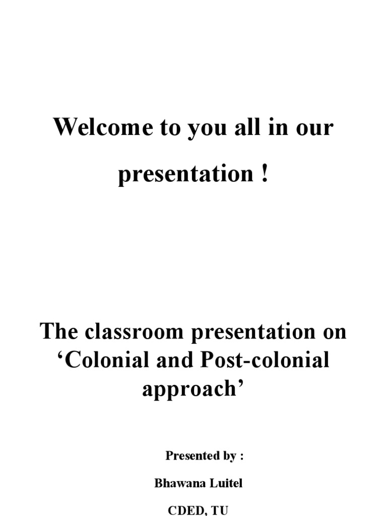 Colonial and Post Colonial Apporoach To CDA, Slide Share | PDF ...