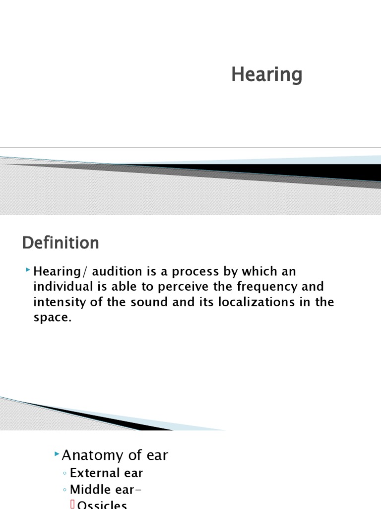 The Anatomy and Physiology of Hearing | PDF | Auditory System | Ear