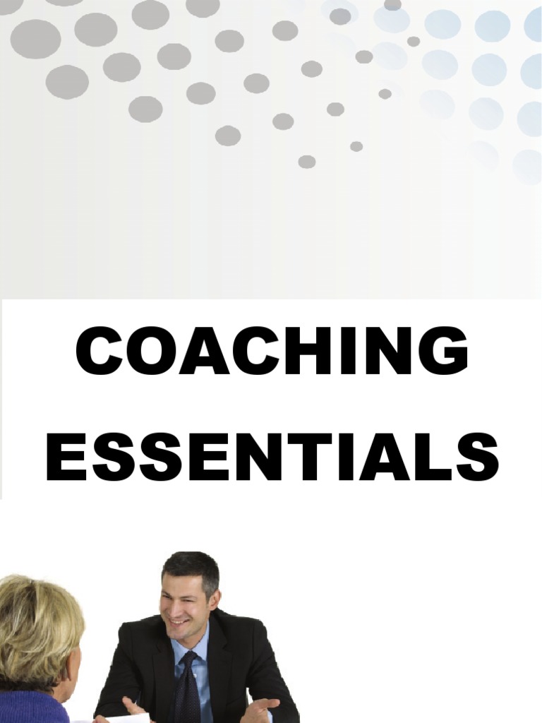 Coaching Essentials | PDF | Leadership | Behavioural Sciences