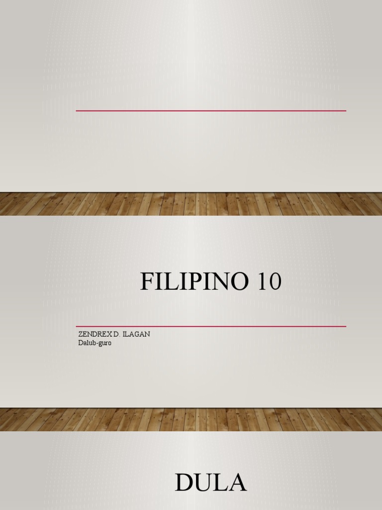 Filipino 10 - Dula | PDF