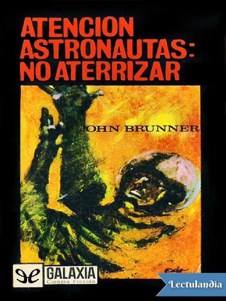 Atencion Astronautas No Aterrizar - John Brunner | PDF | Dom | Ecuador