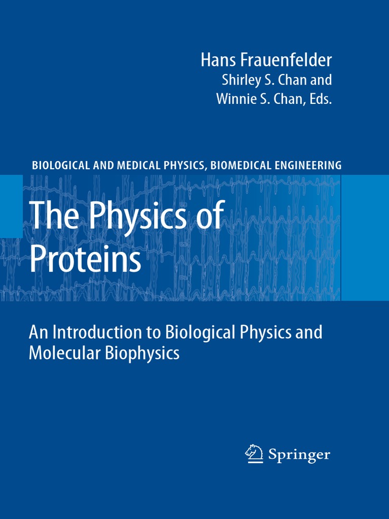 The Physics of Proteins | PDF | Biophysics | Applied And ...