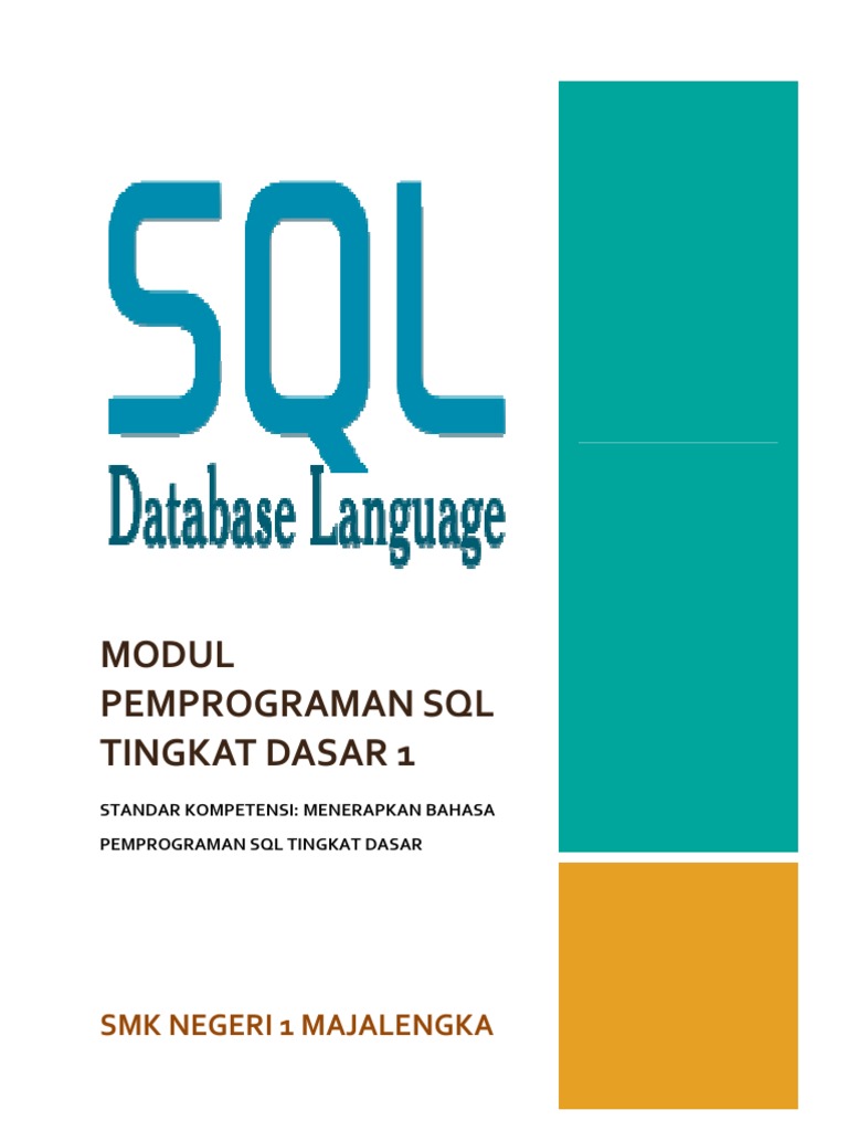 Modul Pemprograman SQL Tingkat Dasar 1 Standar Kompetensi - Menerapkan ...
