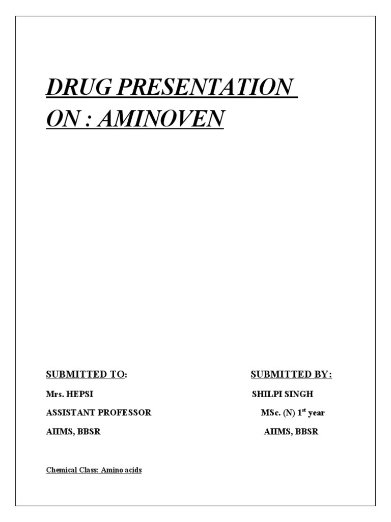 Drug Presentation On: Aminoven: Submitted To Submitted by | PDF ...