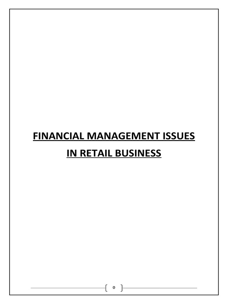 Financial Management Issues in Retail Business | PDF | Retail | Inventory