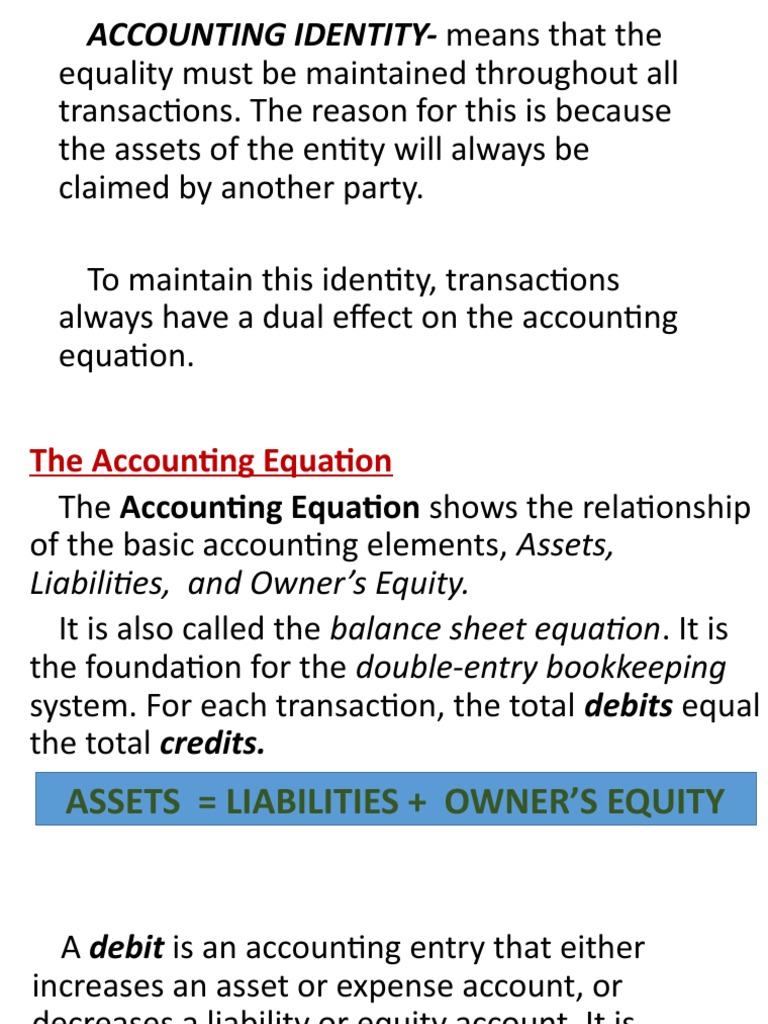 ACCOUNTING IDENTITY-means That The | PDF | Debits And Credits | Expense