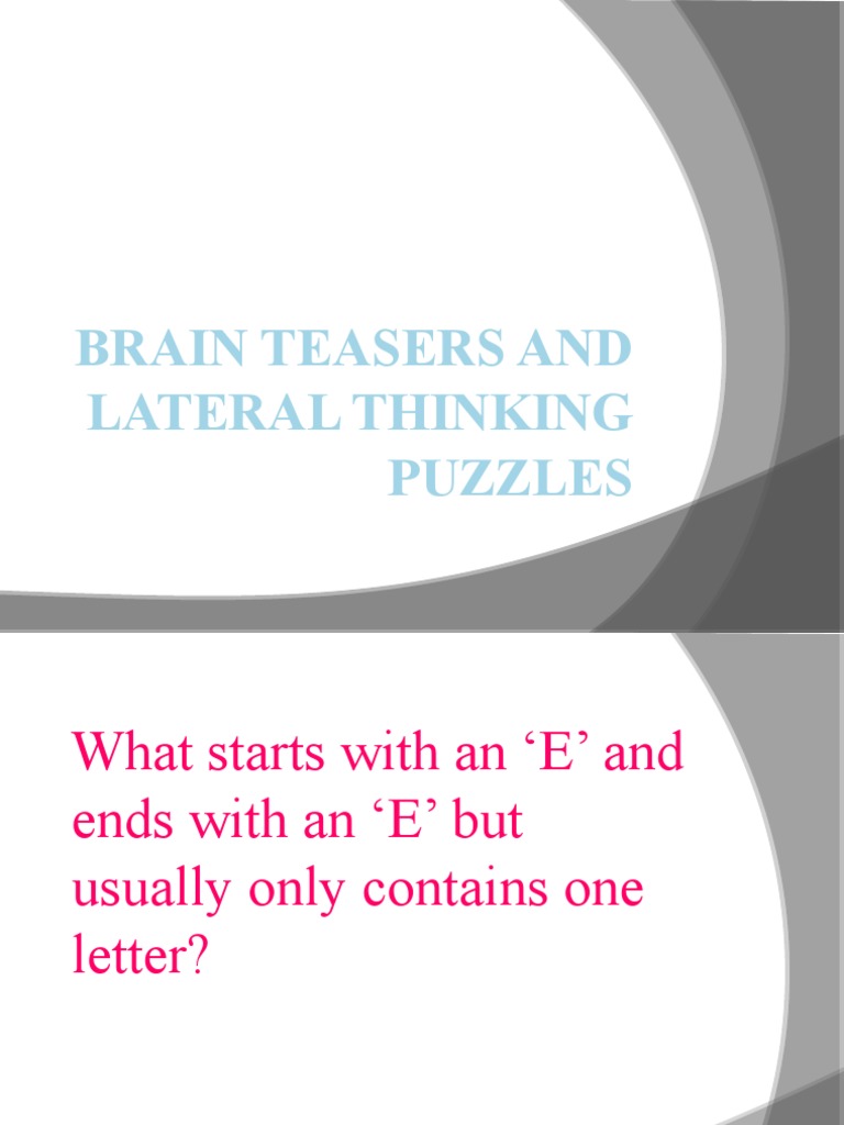 Brain Teasers and Lateral Thinking Puzzles | PDF