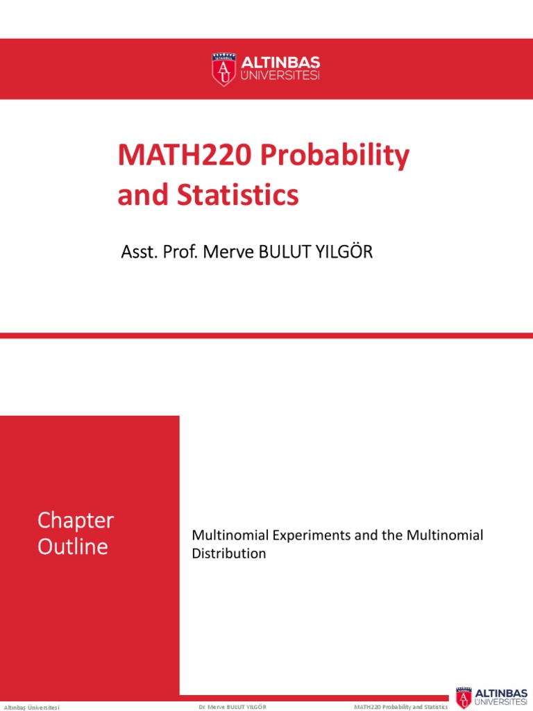MATH220 Probability and Statistics: Asst. Prof. Merve BULUT YILGÖR | PDF | Probability ...