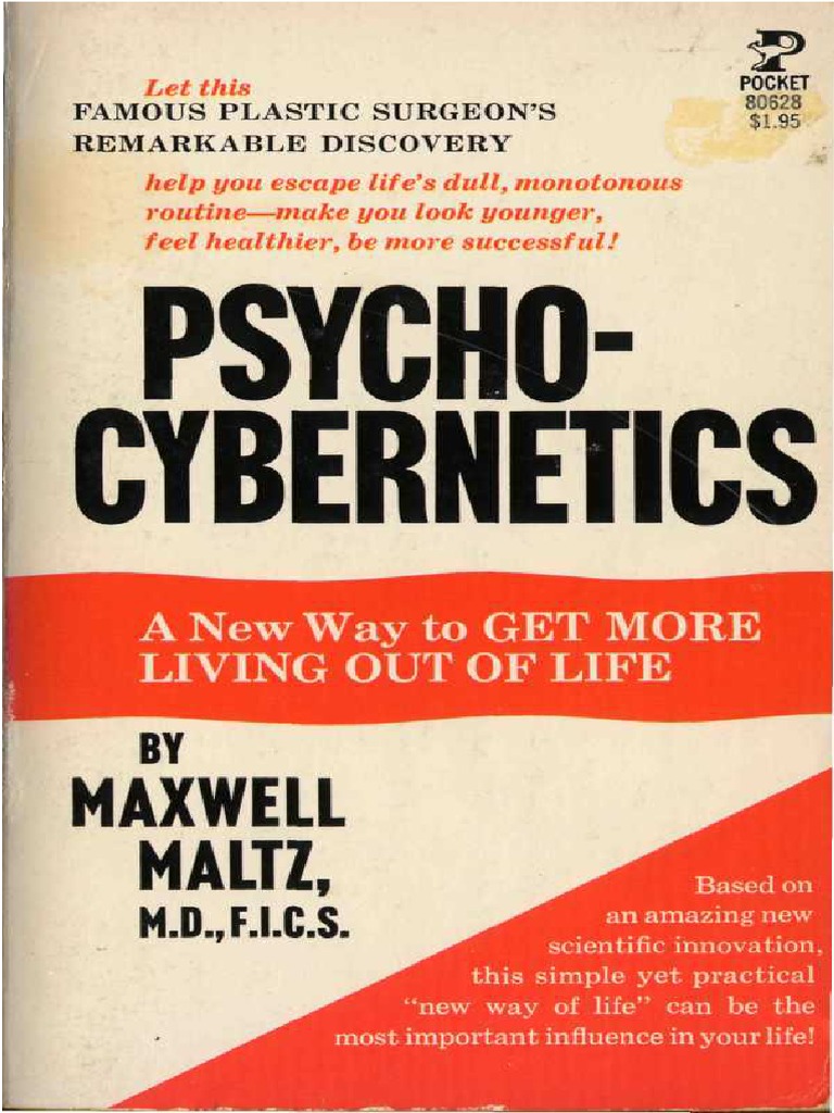 Pscyho Cybernetics Book Maxwell Maltz | PDF | Psychoanalysis | Psychology