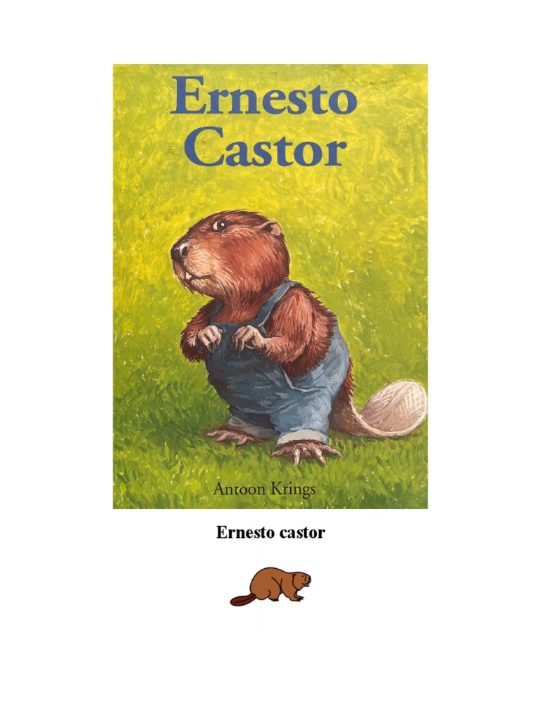 Cuento Adaptado Ernesto Castor | Descargar gratis PDF | Castor