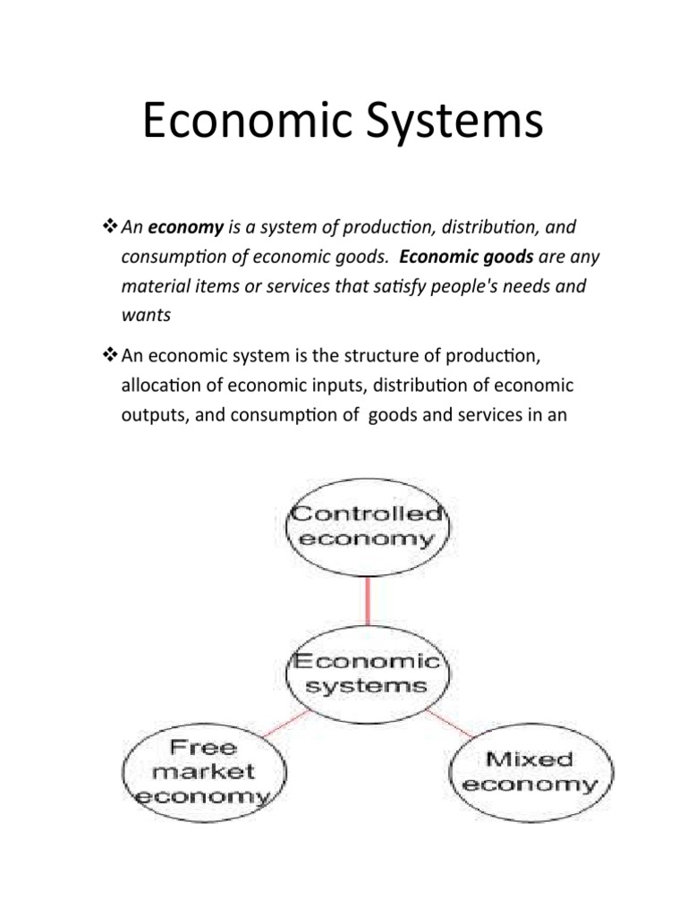 Economic Systems: An Economy Is A System of Production, Distribution ...