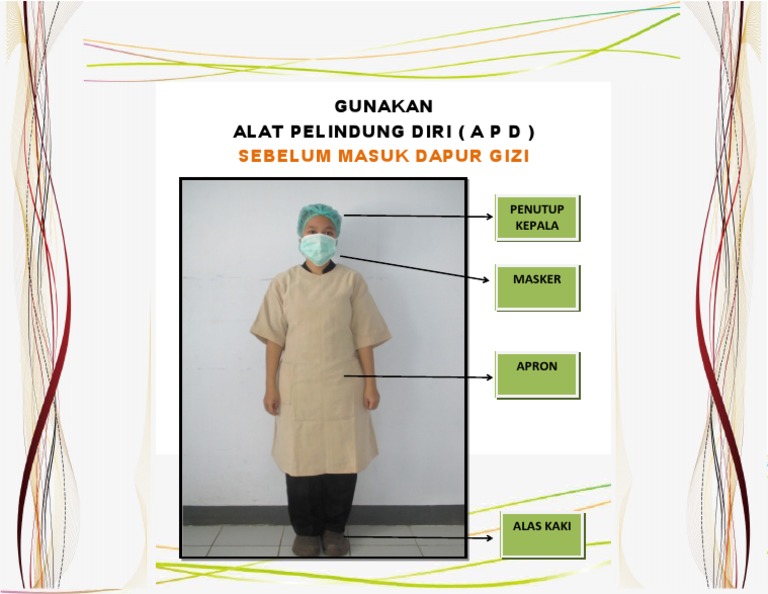 Gunakan Alat Pelindung Diri (A P D) : Sebelum Masuk Dapur Gizi | PDF
