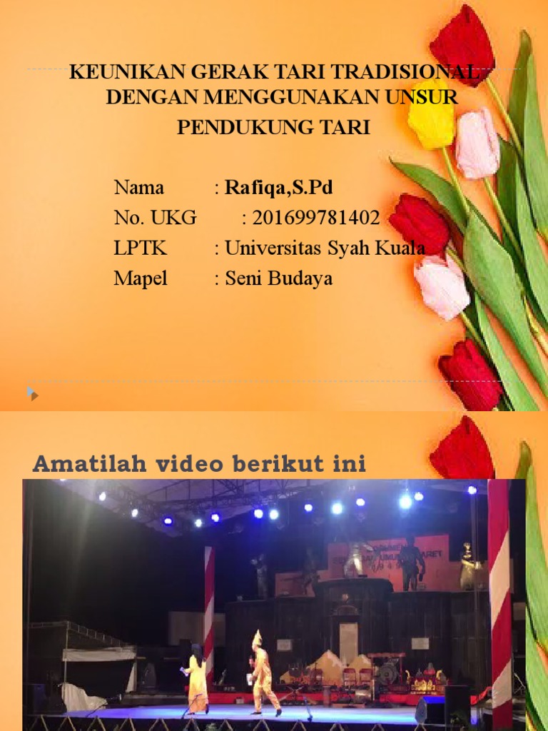 Keunikan Gerak Tari Tradisional Dengan Menggunakan Unsur Pendukung Tari ...