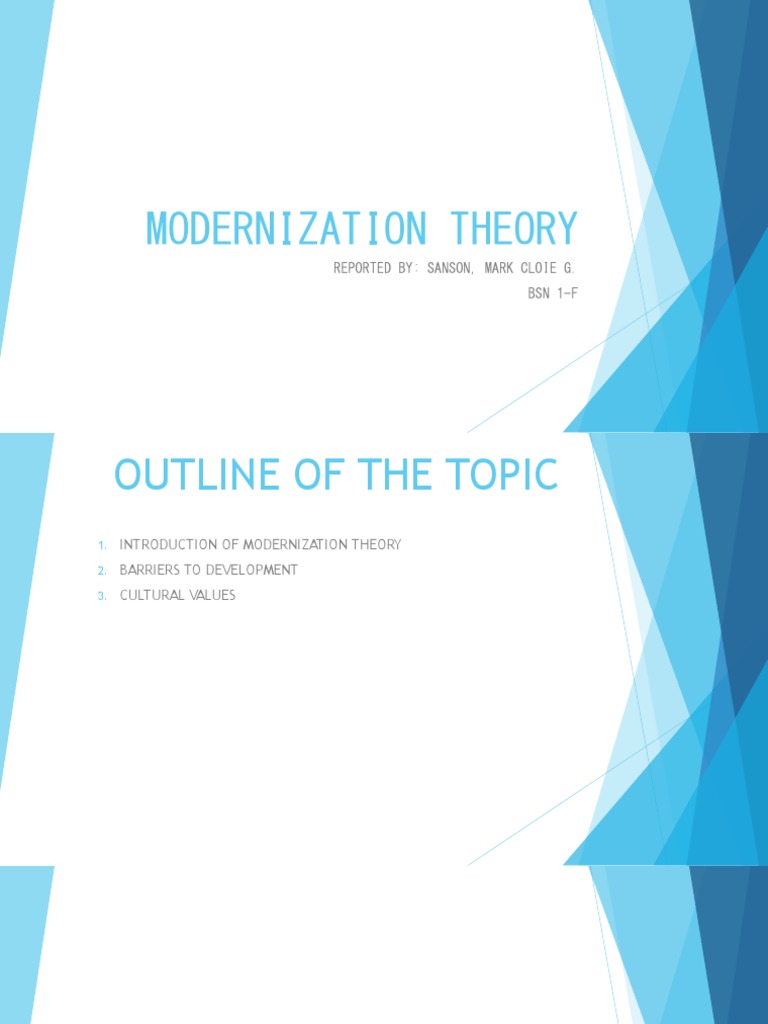 Modernization Theory: Reported By: Sanson, Mark Cloie G. BSN 1-F | PDF ...