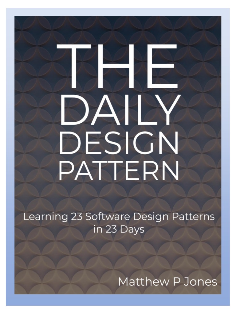 Daily Design Pattern | PDF | Method (Computer Programming) | Class (Computer Programming)