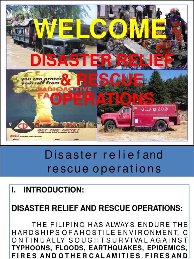 Welcome: Disaster Relief & Rescue Operations | PDF | Disasters | Civil ...