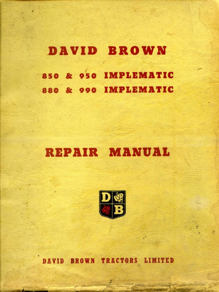 David Brown 850&950 Implematic 880&990 Implematic Repair Manual Part 1 | PDF