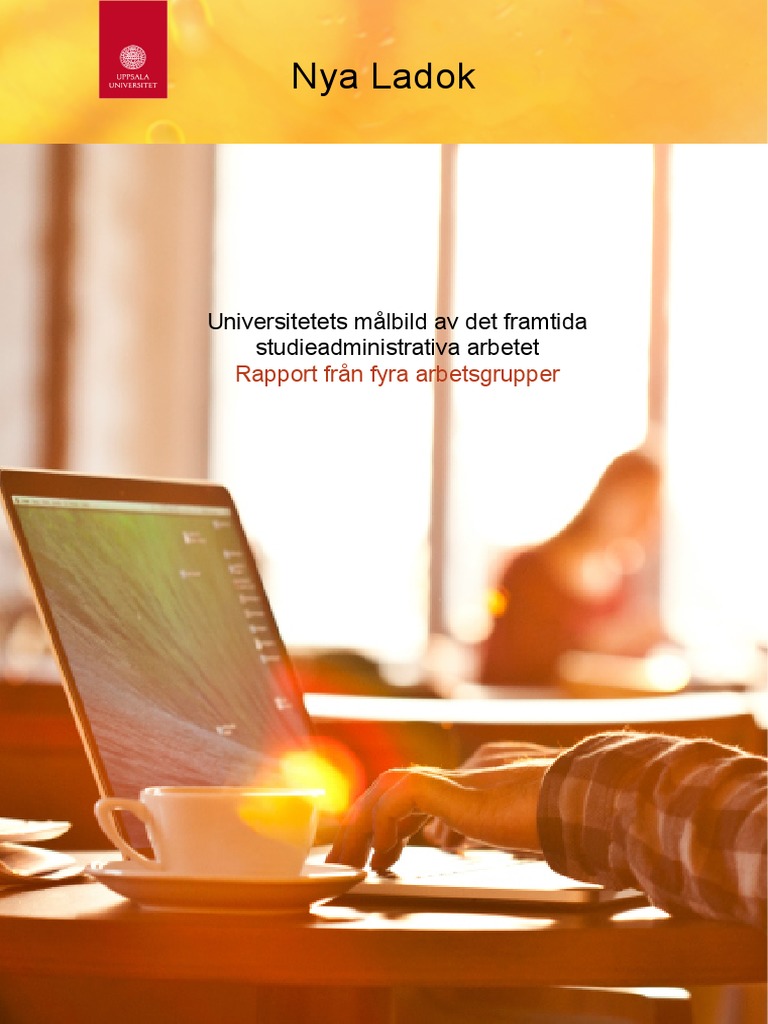 Framtidens Studieadministration, Slutrapport - 11mars2015 | PDF