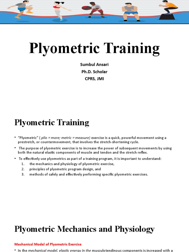 Plyometric Training: Sumbul Ansari Ph.D. Scholar CPRS, Jmi | PDF ...