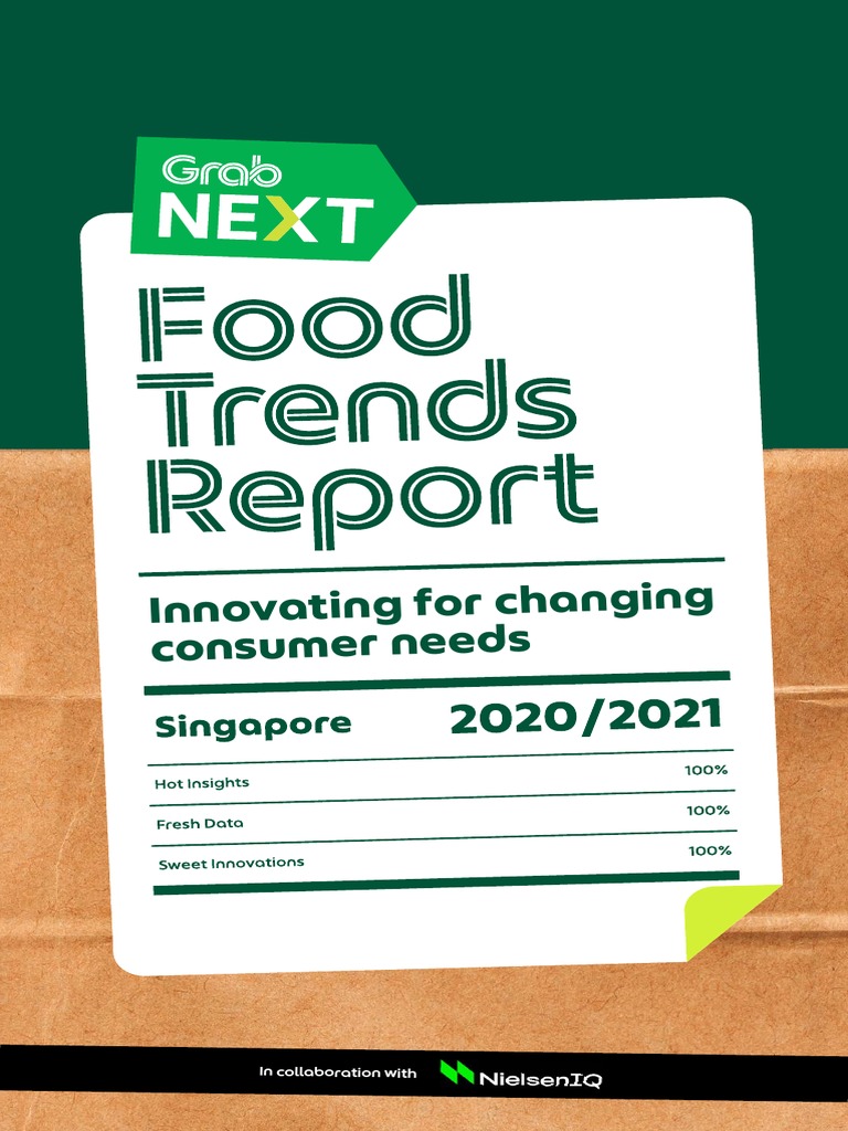 Grab NEXT - Singapore Food Trends Report 2021 | PDF | Lunch | Foods