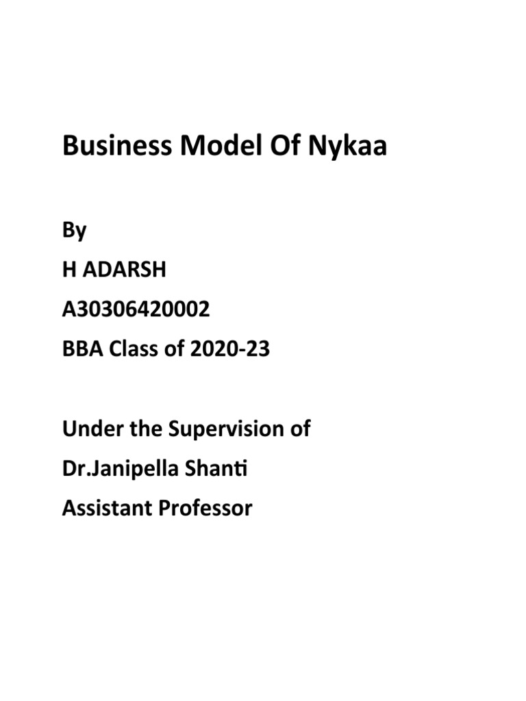 Business Model of Nykaa: by H Adarsh A30306420002 BBA Class of 2020-23 ...