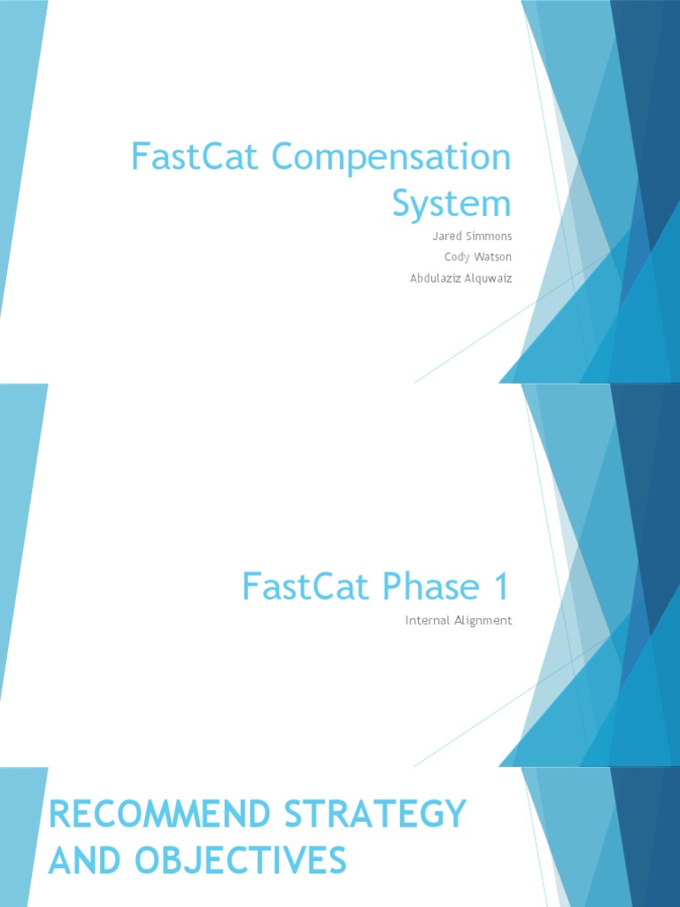 Fastcat Compensation System: Jared Simmons Cody Watson Abdulaziz ...