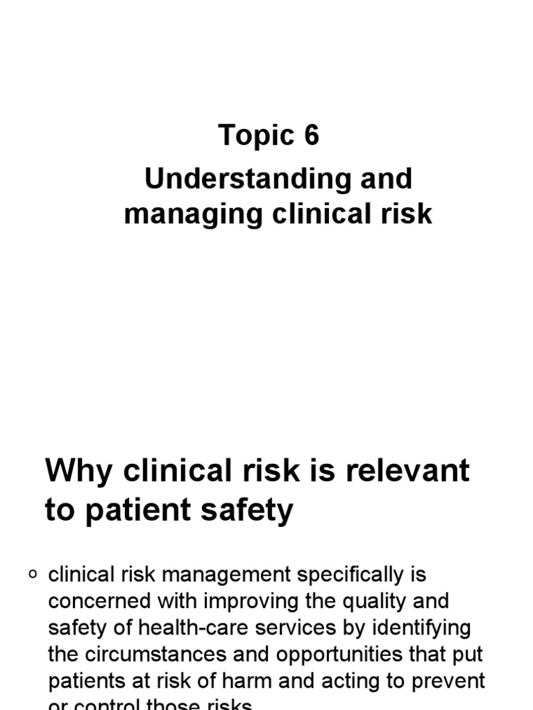 09topic 06 Understanding and Managing Clinical Risk | PDF | Risk ...