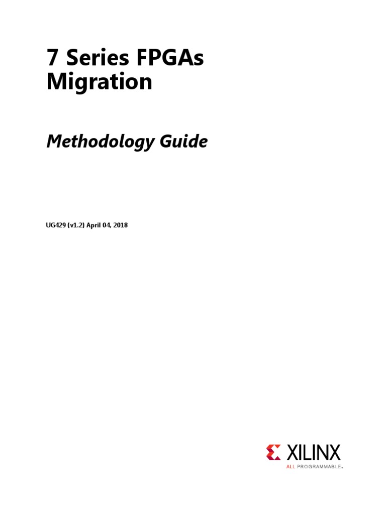 7 Series Fpgas Migration: Methodology Guide | PDF | Field Programmable Gate Array | Hardware ...