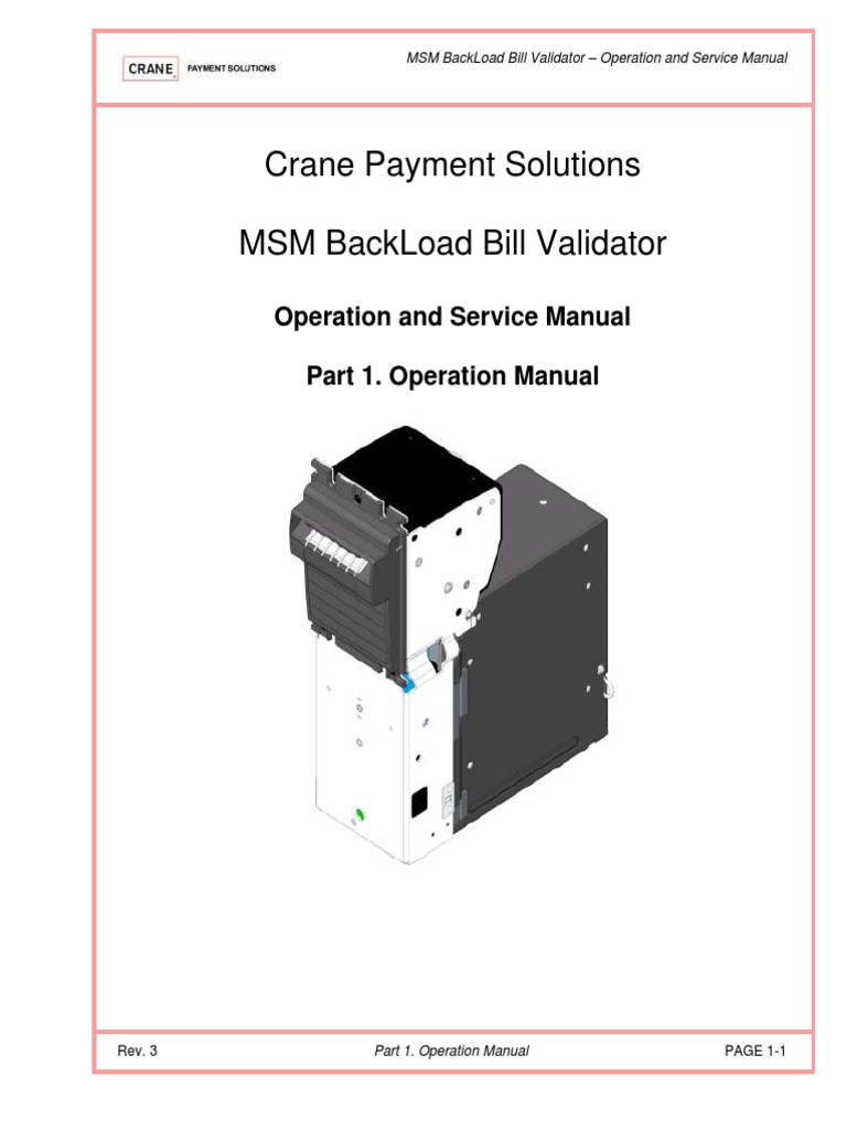 Crane Payment Solutions MSM Backload Bill Validator: Operation and Service Manual Part 1 ...