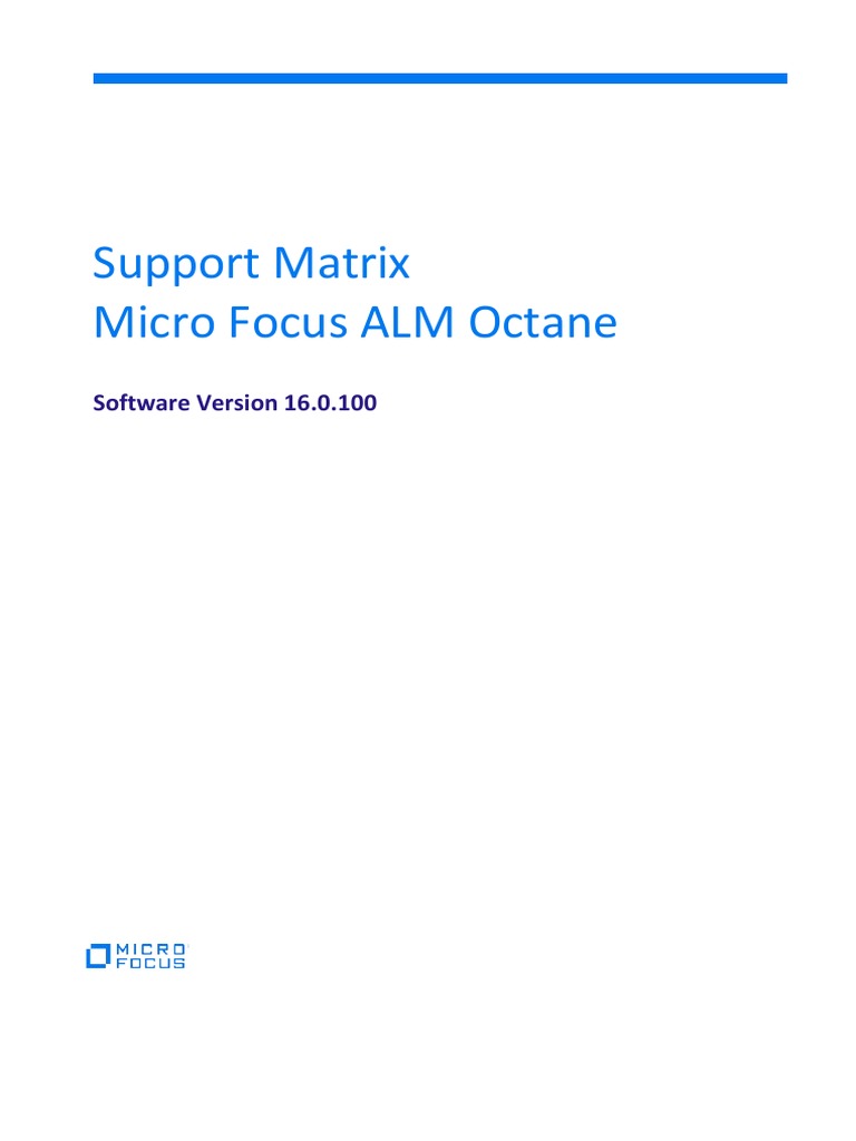 Support Matrix Micro Focus ALM Octane: Software Version 16.0.100 | PDF ...