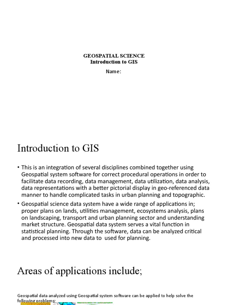 Geospatial Science Introduction To GIS: Name | PDF | Geographic ...